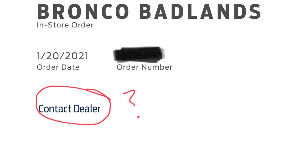 Contact Dealer tab on order status? - Bronco Nation